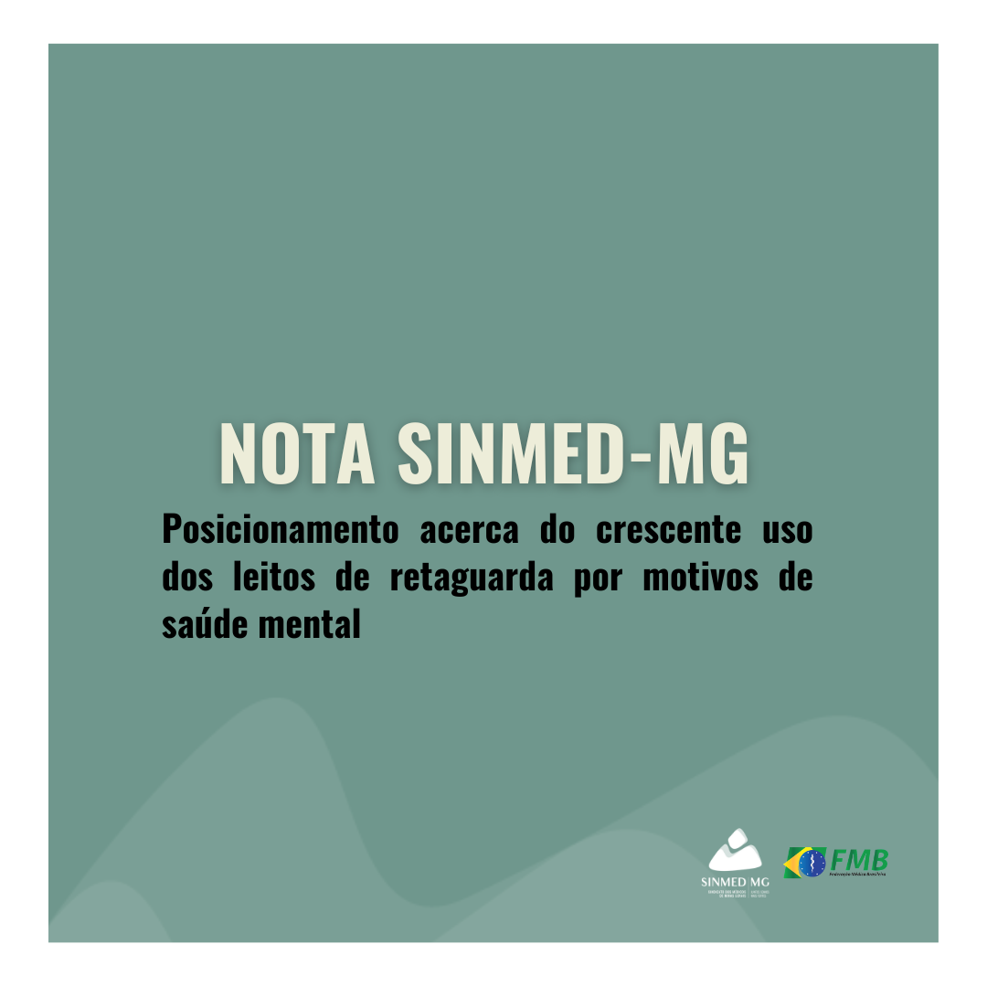 Posicionamento do Sinmed-MG acerca do crescente uso dos leitos de ...